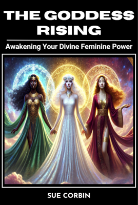 The Goddess Rising: Awakening Your Divine Feminine Power - EnVisioned ...